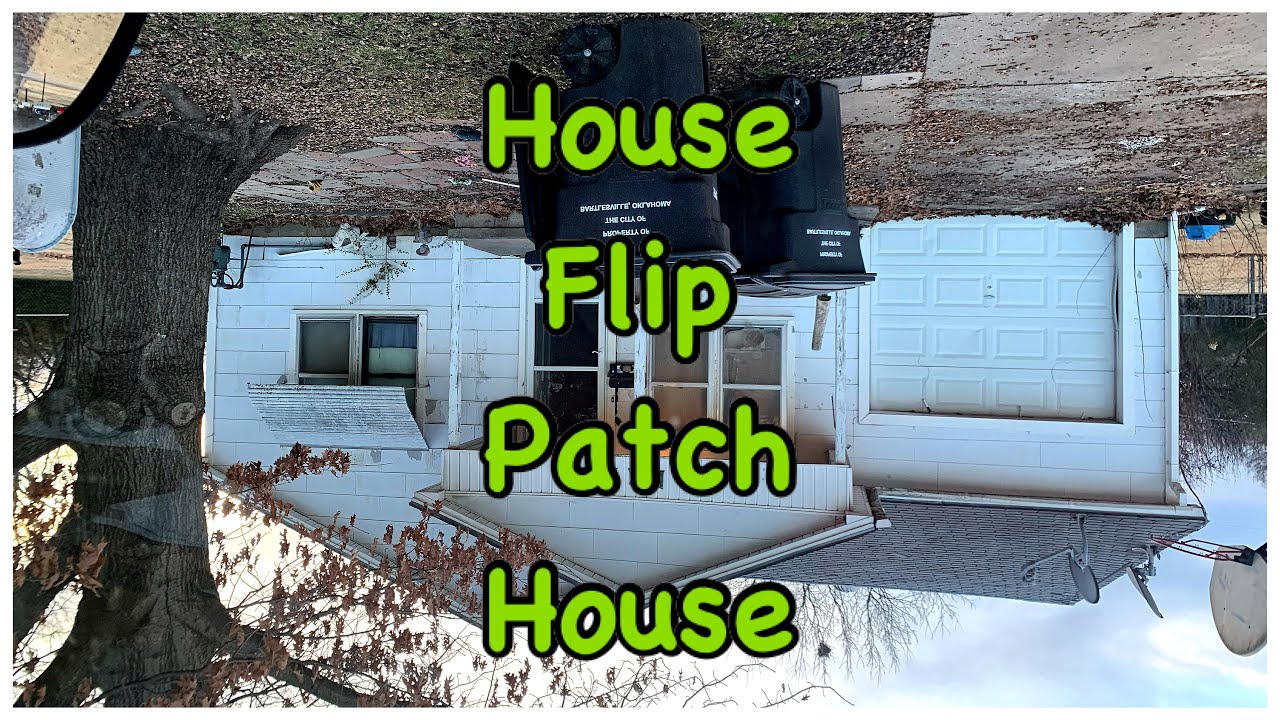 House Flip / Patch House Part 1 / First Look - YouTube