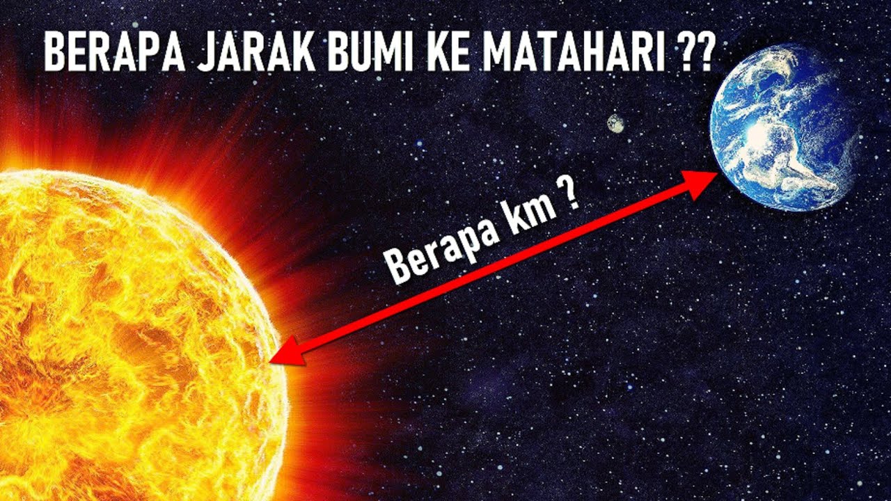 BERAPA JARAK BUMI KE MATAHARI Distance From Earth To Sun YouTube BERAPA JARAK BUMI KE MATAHARI Distance From Earth To Sun YouTube
