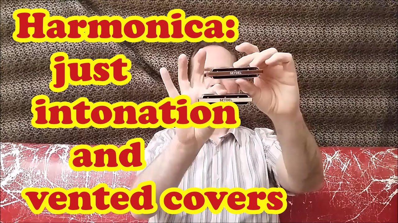 Harmonica: Just Intonation And Vented Covers - YouTube