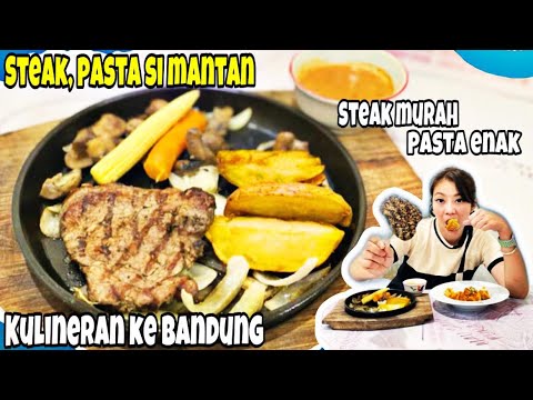 STEAK MURAH, PASTA ENAK | STEAK, PASTA SI MANTAN | KULINERAN KE BANDUNG ...