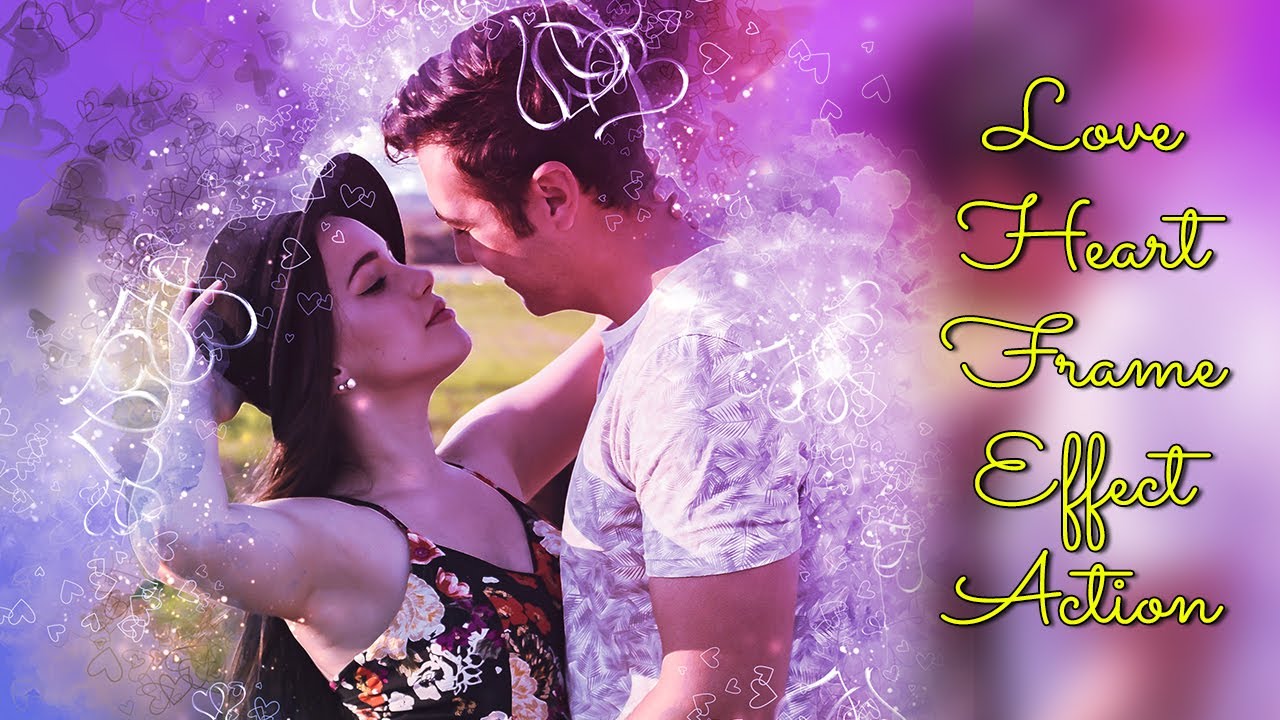 Love Heart Frame Effect Action - YouTube