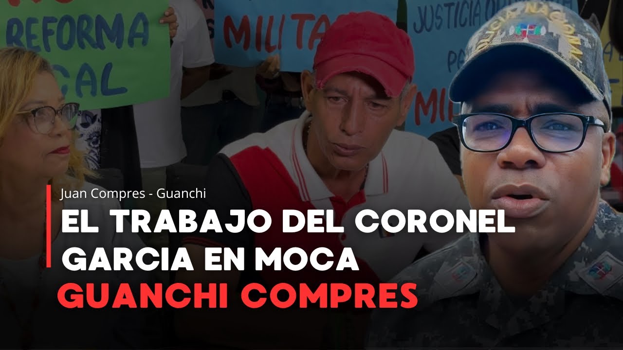 Activista Social Guanchi Comprés Elogia Gestión del Coronel García en ...