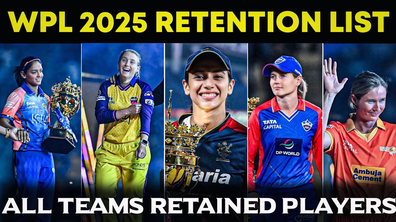 WPL RETENTION LIST 2025 | WOMEN'S PREMIER LEAGUE 2025 | WPL - YouTube