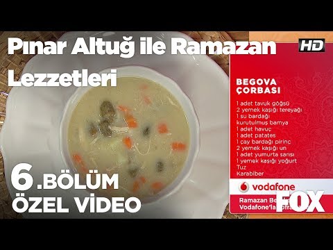 Begova Çorbası...Pınar Altuğ ile Ramazan Lezzetleri 6.Bölüm