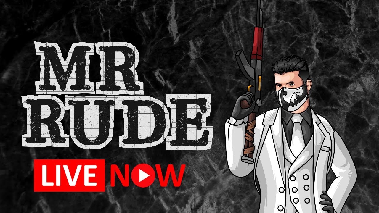 Mr Rude is Live || @𝙼𝚛 𝚁𝚞𝚍𝚎 𝙶𝚊𝚖𝚒𝚗𝚐 😈 - YouTube