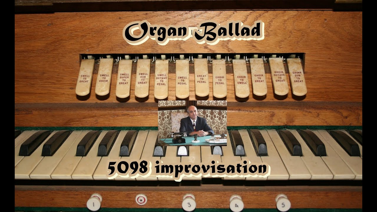 Organ Ballad - 5098 improvisation - YouTube