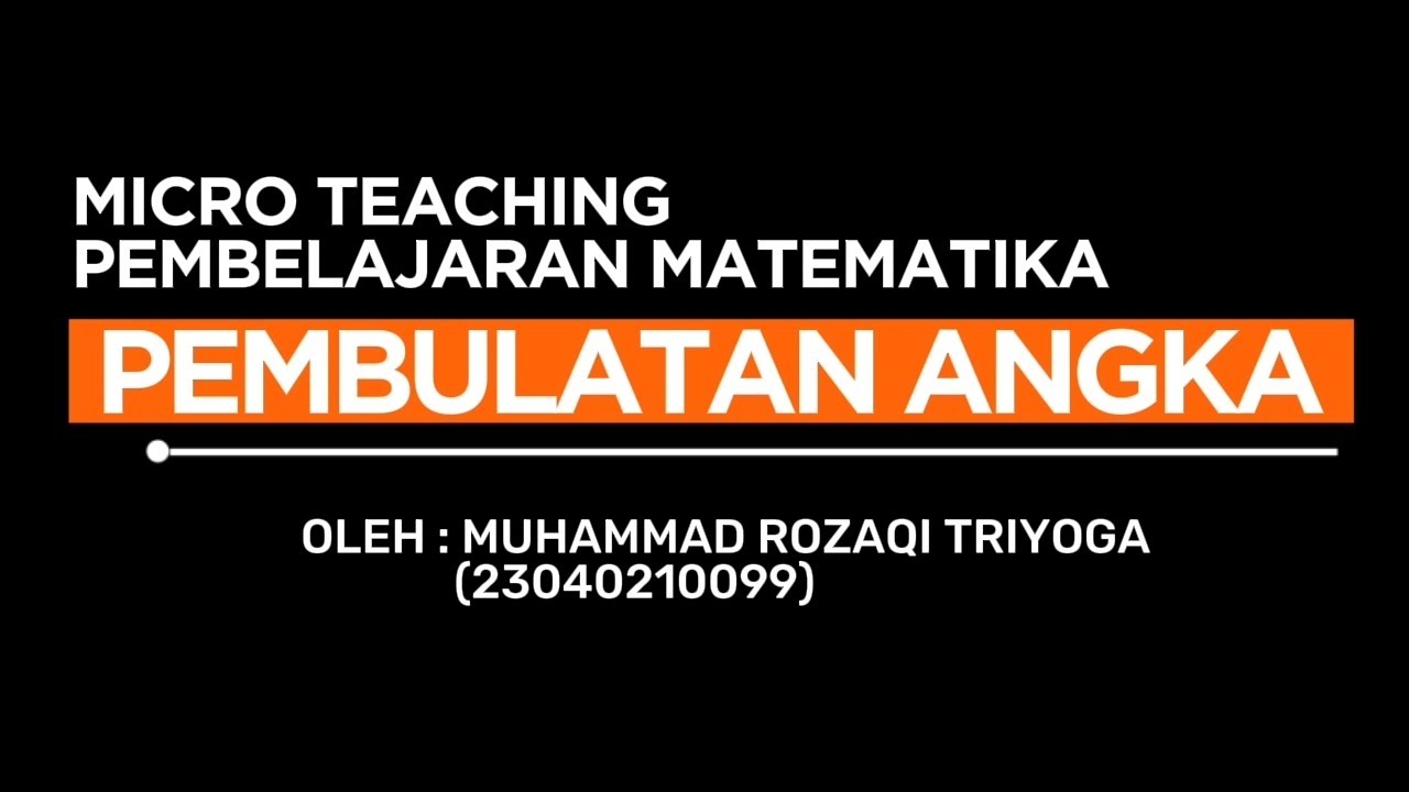 Micro Teaching Matematika Materi Pembulatan Angka Kelas 4 SD Dengan ...