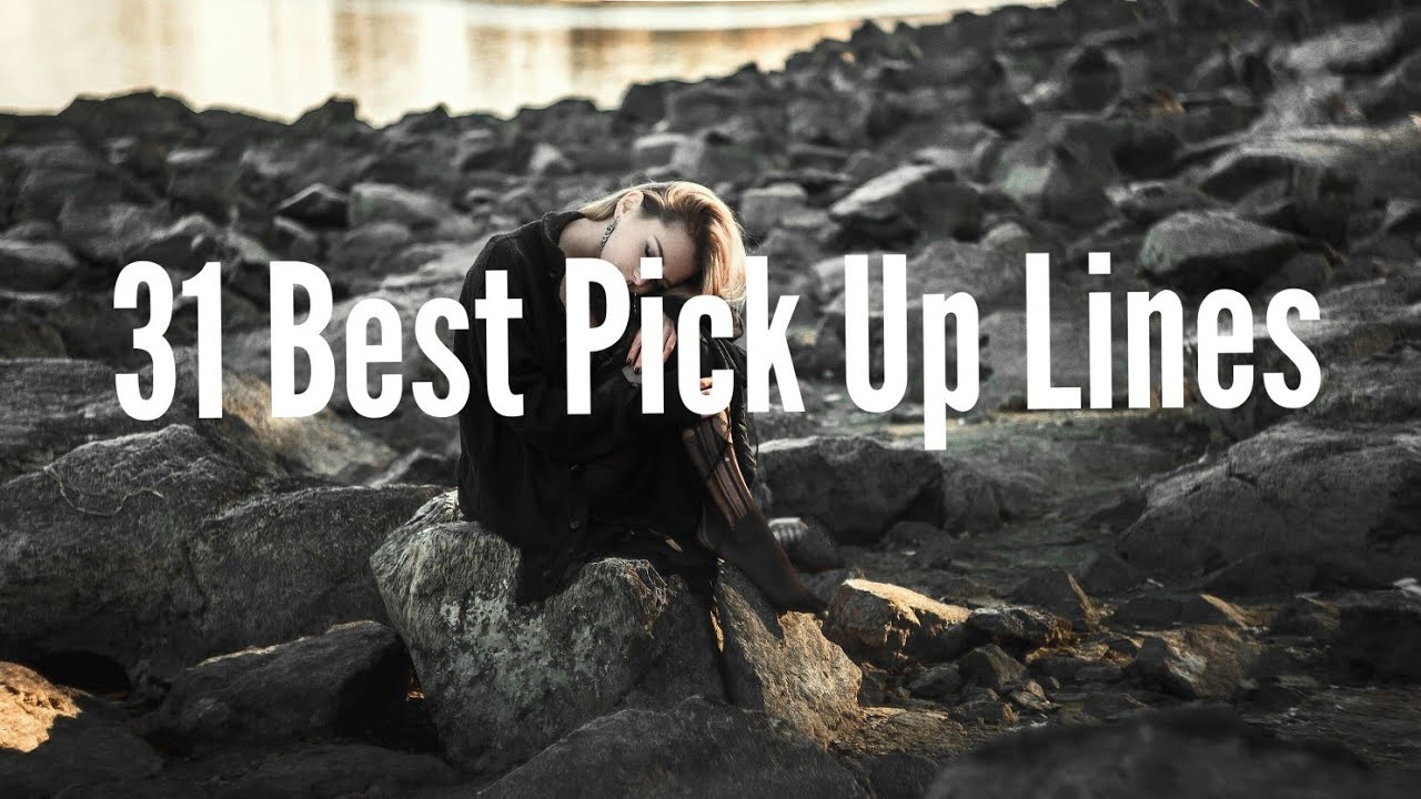 31 Best Pick up Lines for 2022 - YouTube