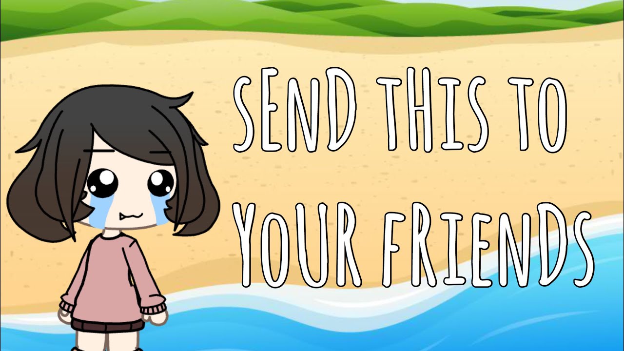 sEnD tHIS tO YOur fRieNDS! - YouTube