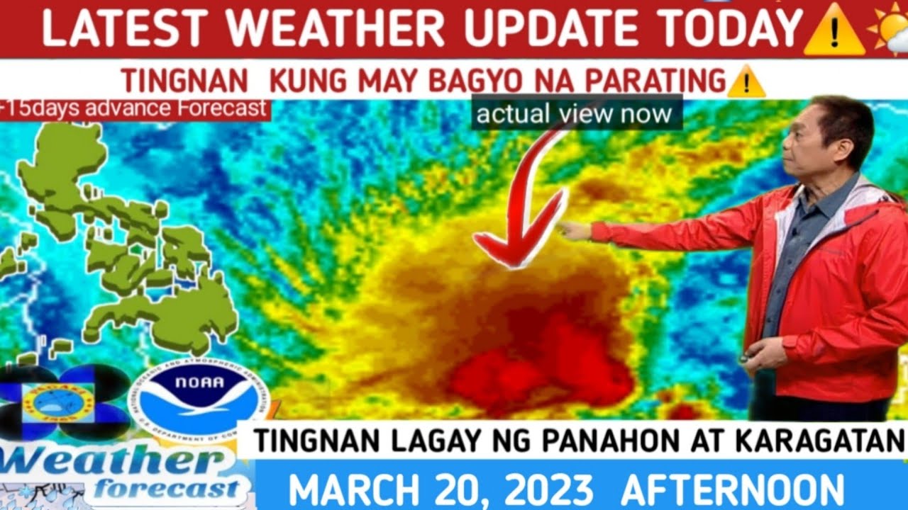 WEATHER UPDATE TODAY MARCH 20, 2023 AFTERNOON - YouTube