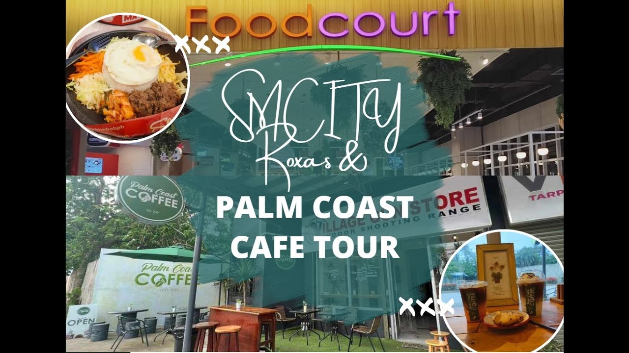 Palm Coast Coffee and SM City Roxas Tour l Sir JV Travels - YouTube