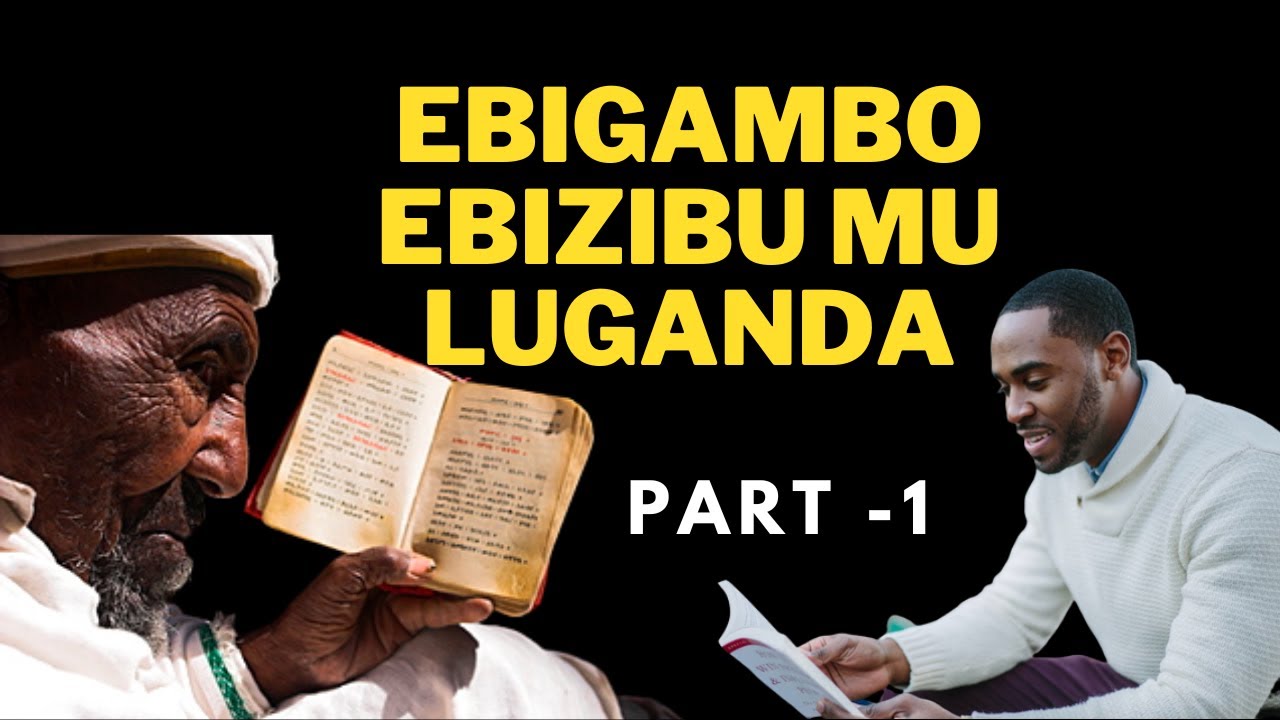 EBIGAMBO EBIZIBU MU LUGANDA(1) - YIGA OLUGANDA NE KABANDA MUSOKE - YouTube