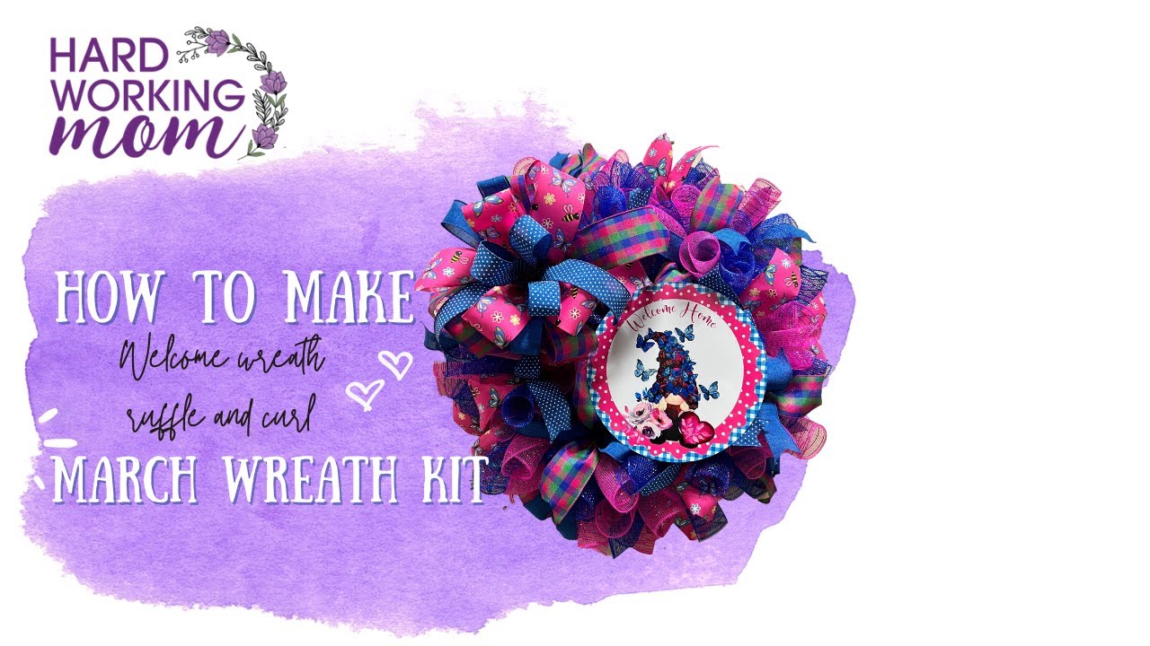 Welcome wreath ruffle and curl | Hard Working Mom |How to| Wreath Kit ...