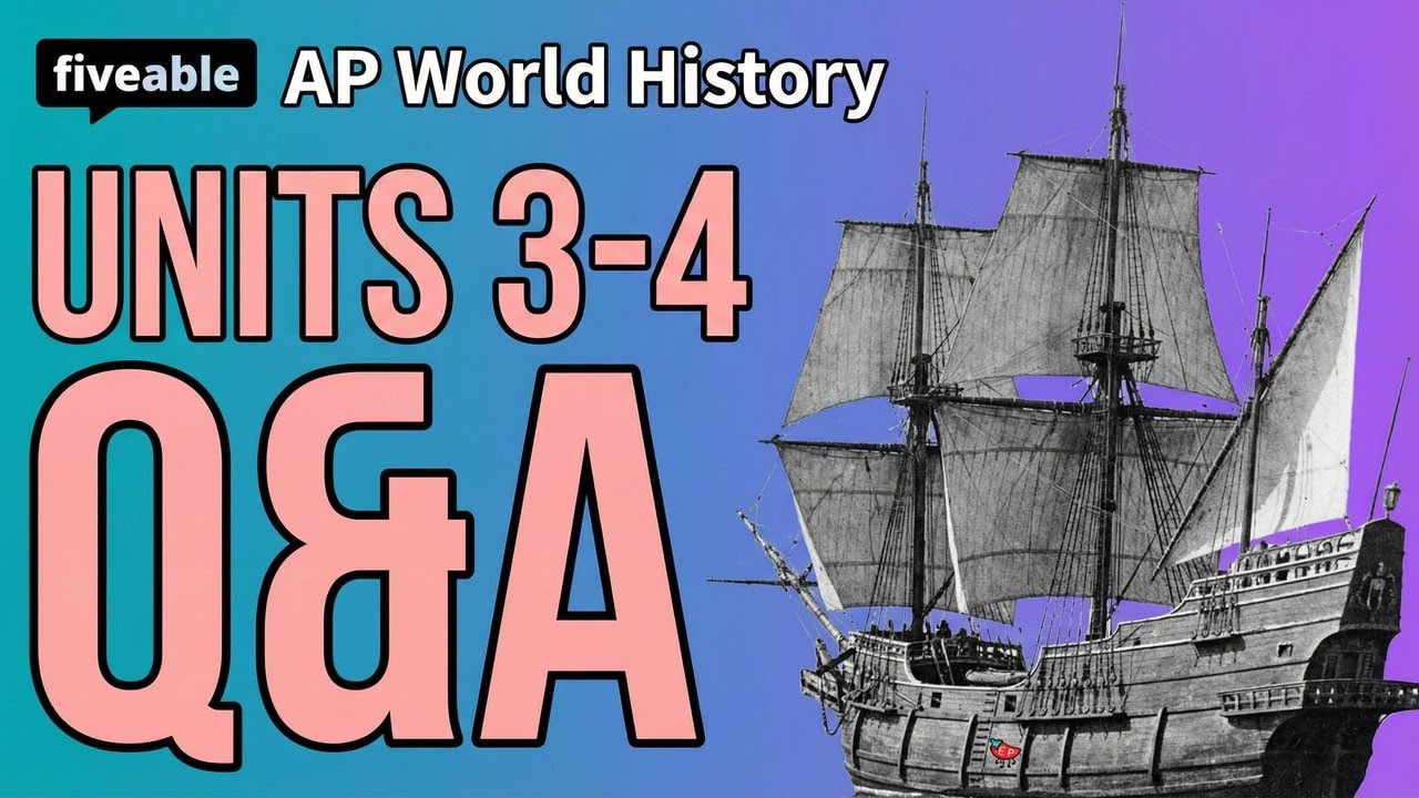 AP World History - Q&A: Units 3-4 Exploration & Trade | Fiveable Cram ...