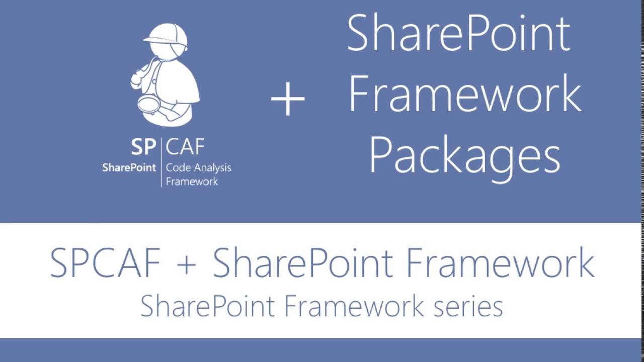 Analyzing SharePoint Framework Packages with SPCAF - YouTube