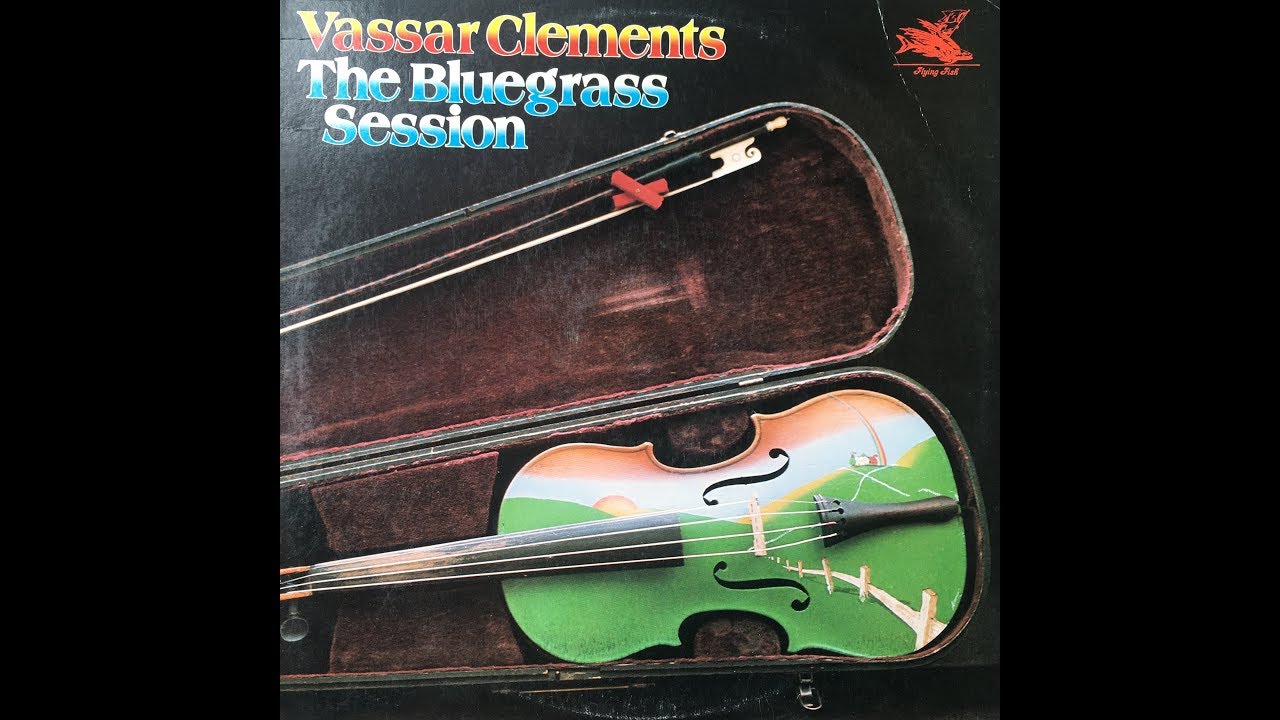 Vassar Clements - The Bluegrass Session (Full Album) - YouTube