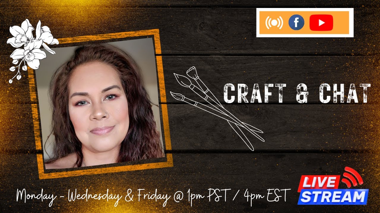 Craft & Chat time Ep.33. Wednesday, June 21th @ 1pm PST / 4pm EST - YouTube