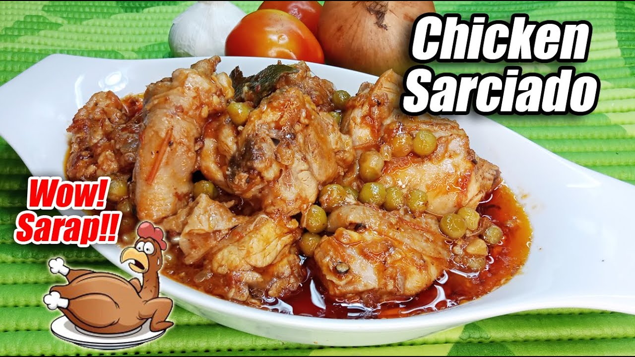 Chicken Sarciado (Sarciadong Manok) - An Easy To Cook and Tasty Chicken ...