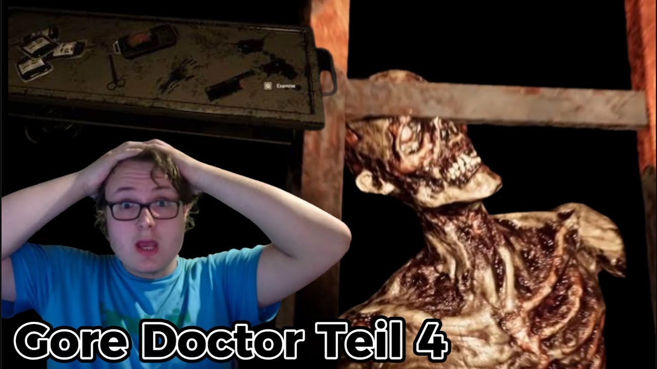 Gore Doctor Teil 4 - YouTube