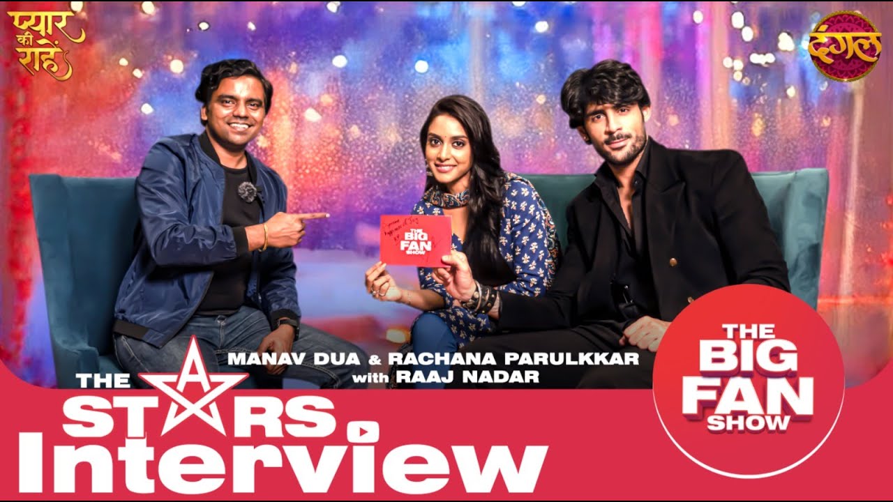 PODCAST | "Pyaar kii Raahein" | MANAV DUA | RACHANA PARULKKAR | WITH ...