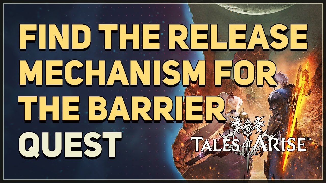 Find the release mechanism for the barrier Tales of Arise - YouTube