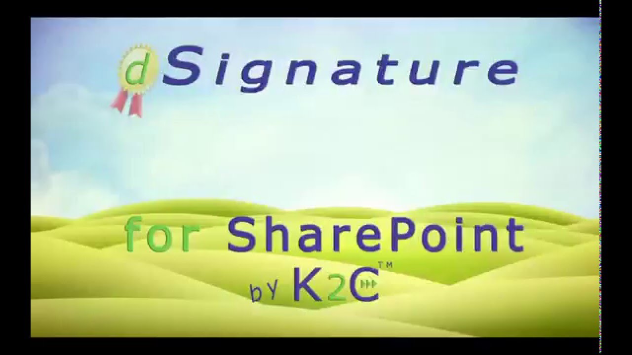 K2C Digital Signature for SharePoint - YouTube