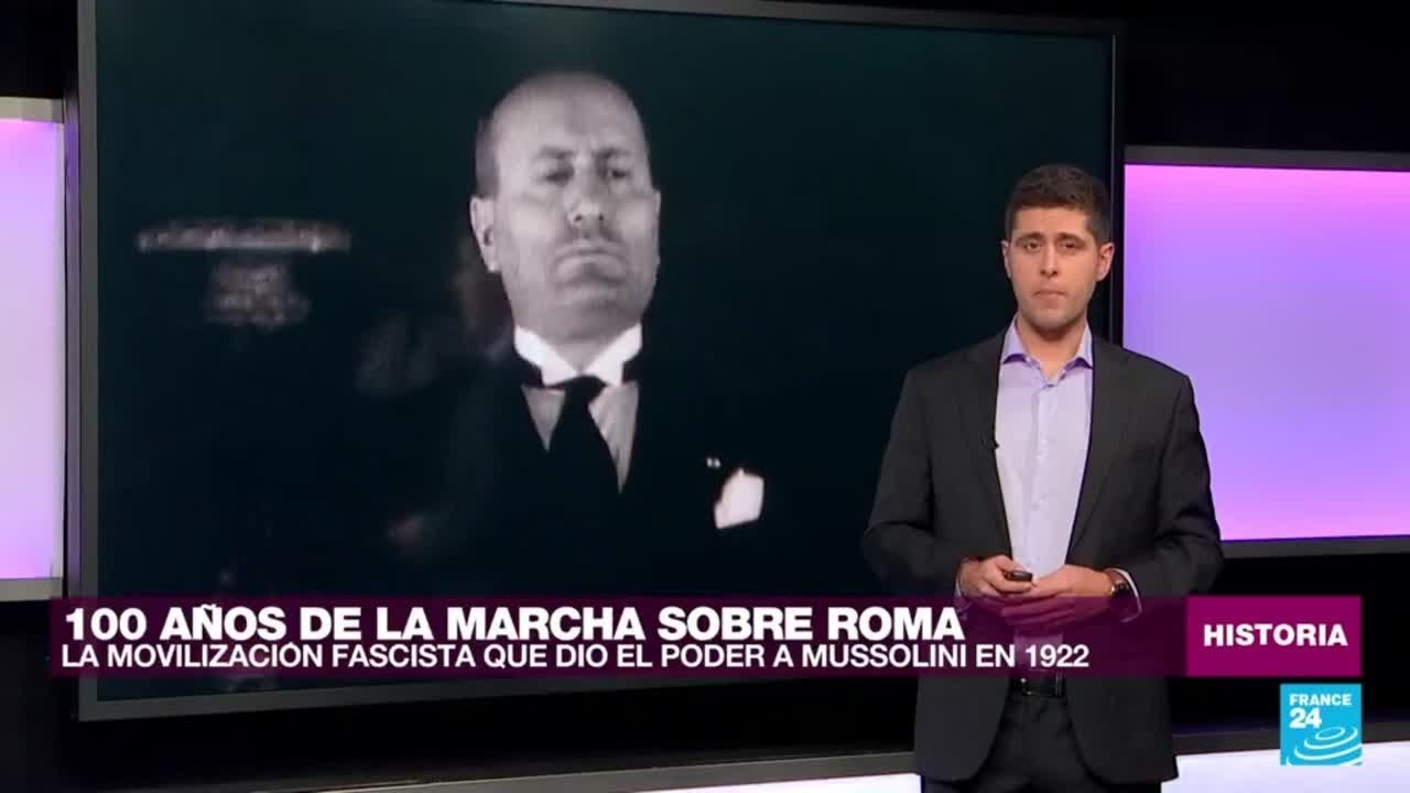 100 años de la Marcha sobre Roma: así tomó el poder Benito Mussolini en ...