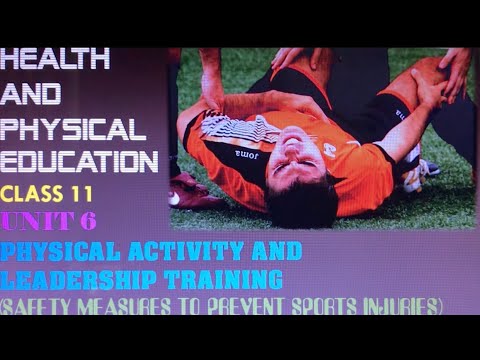 Class 11, Physical Education, Unit 6, Safety measures to prevent sports ...