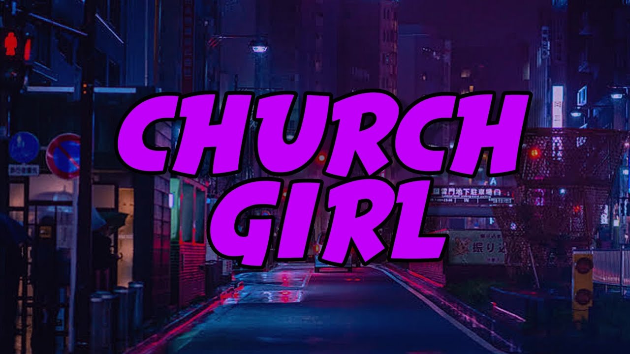 Church Girl - Holy Hrae(Lyrics Video) - YouTube