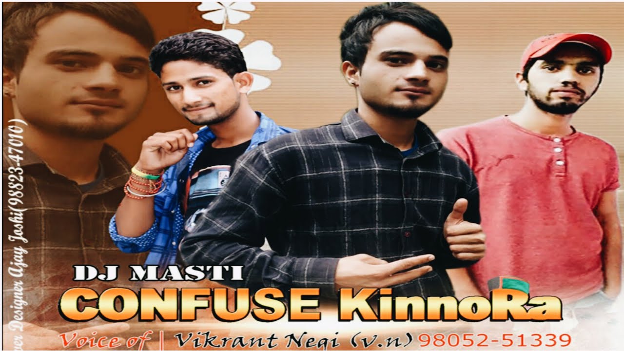 DJ MASTI - Confuse Kinnora | Vikrant Negi | Himachali Kinnauri Mix | DJ RockerZ - YouTube