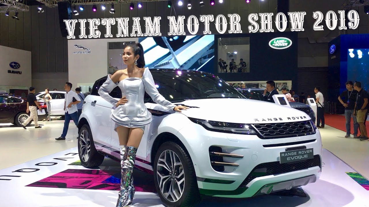 VIETNAM MOTOR SHOW 2019| ĐẲNG CẤP XE HƠI VÀ NGƯỜI ĐẸP I GVM - YouTube