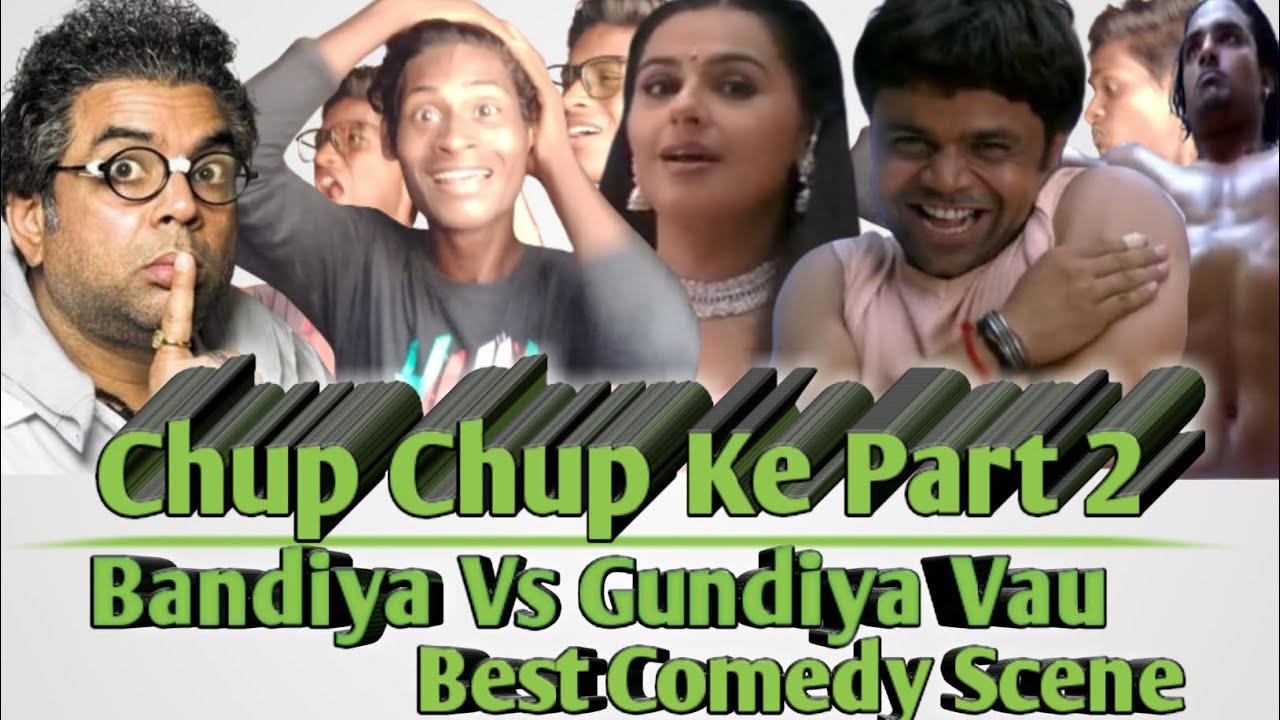 Chup Chup Ke Part 2| Best Comedy Scene | Bandiya Vs Gundiya Vau Comedy ...