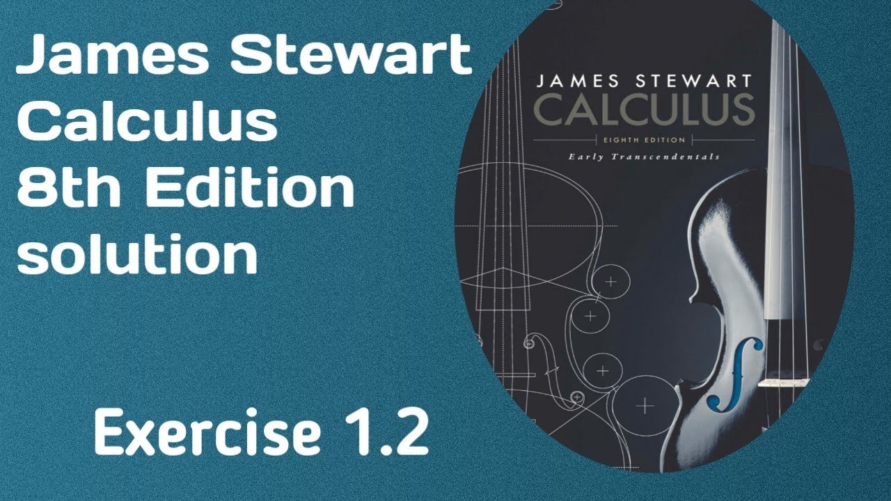Exercise 1.2 james Stewart Calculus solution 8th edition || SK ...