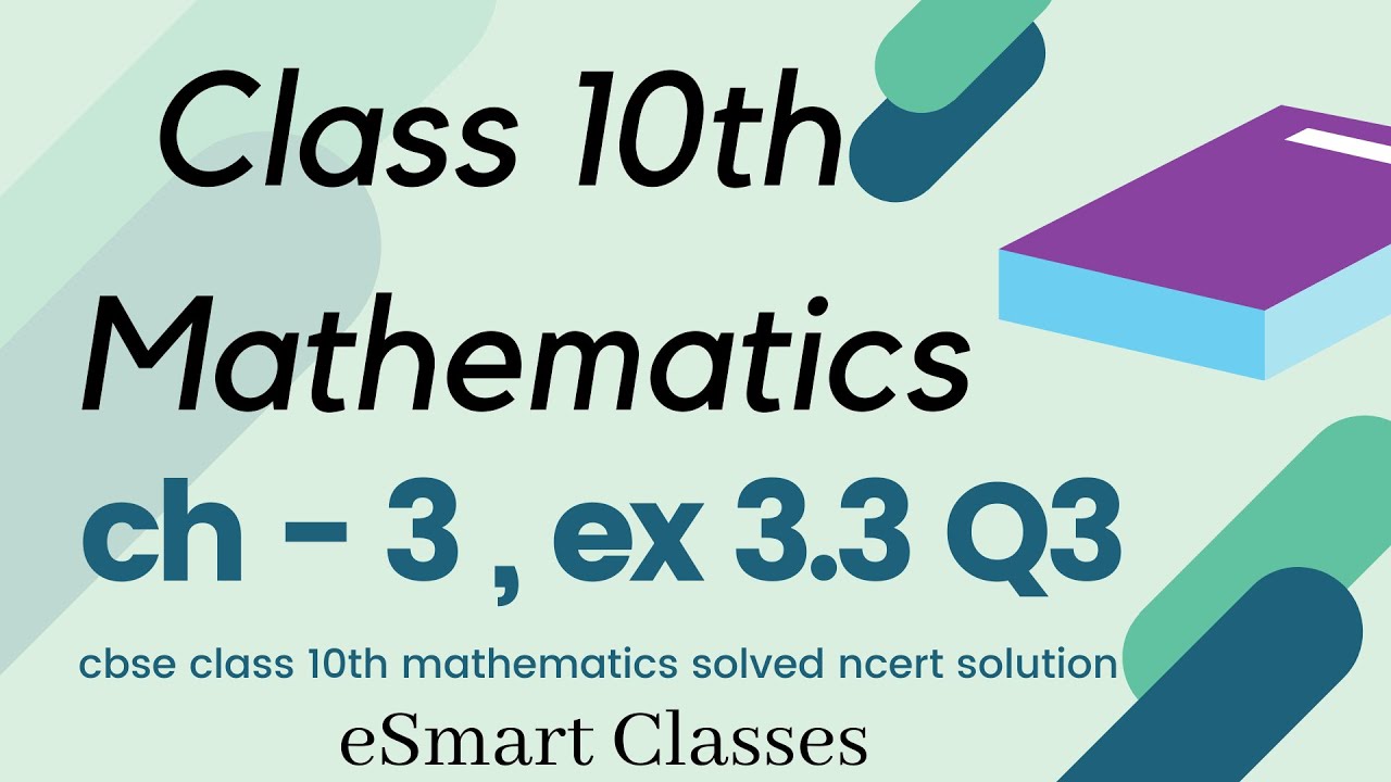ex 3.3 Q3 class 10th maths - YouTube