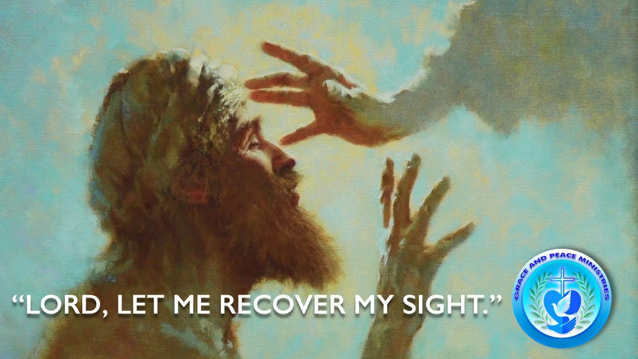  Lord Let Me Recover My Sight YouTube