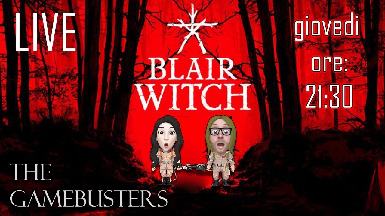 Blair Witch - Paura e oddio mi cosa è quello?!?!?!?- con Linda & Mauri ...