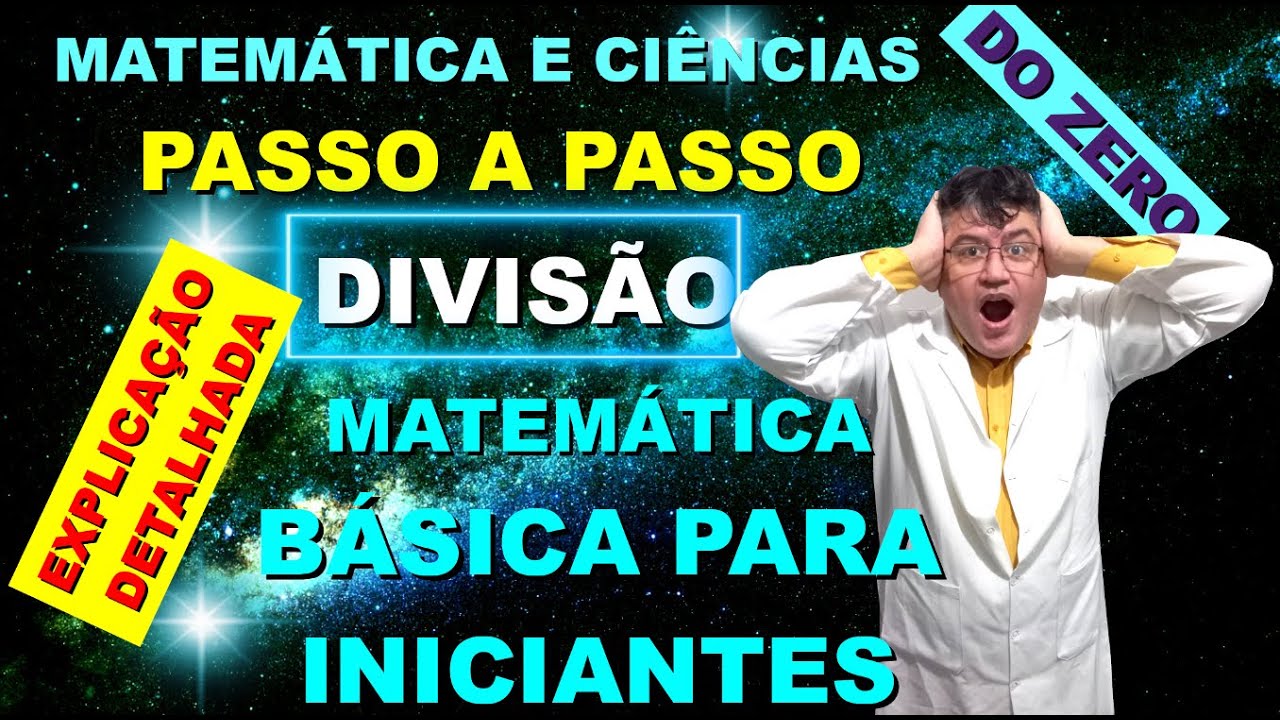 MATEMÁTICA BÁSICA DO ZERO - AULA 9 - DIVISÃO - INTRODUÇÃO - YouTube
