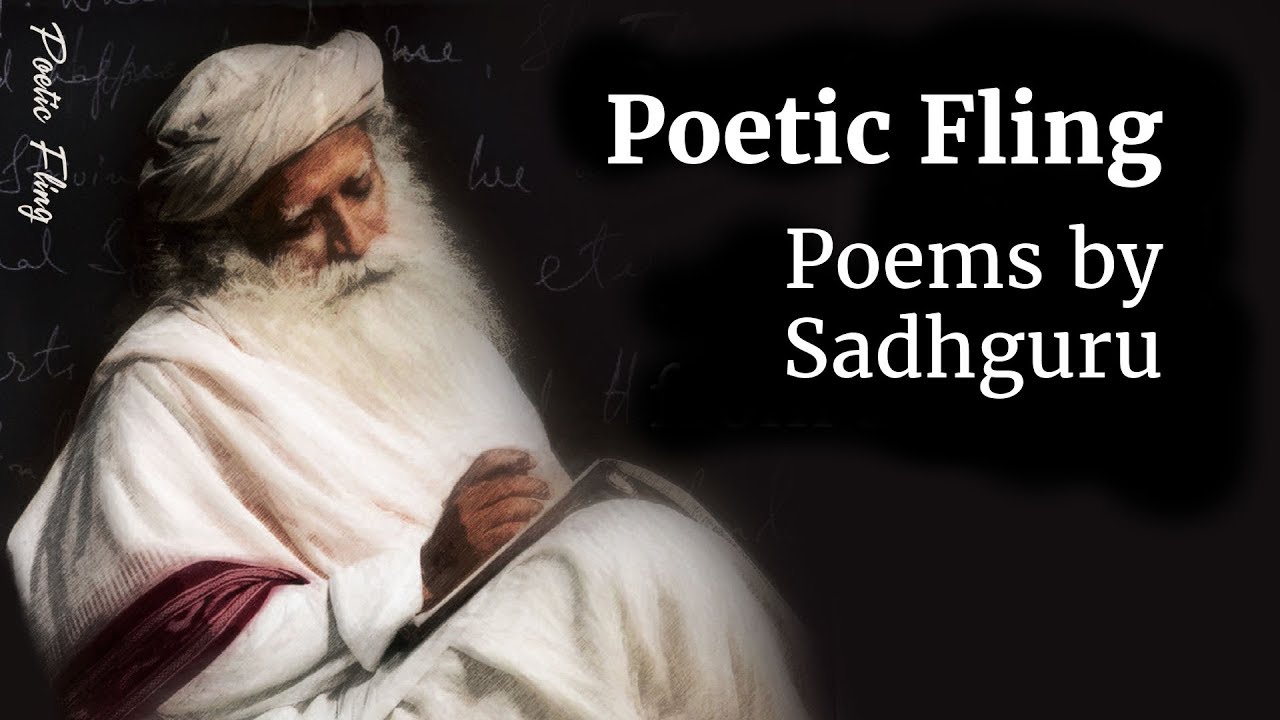 Poetic Fling - Poems by Sadhguru - YouTube