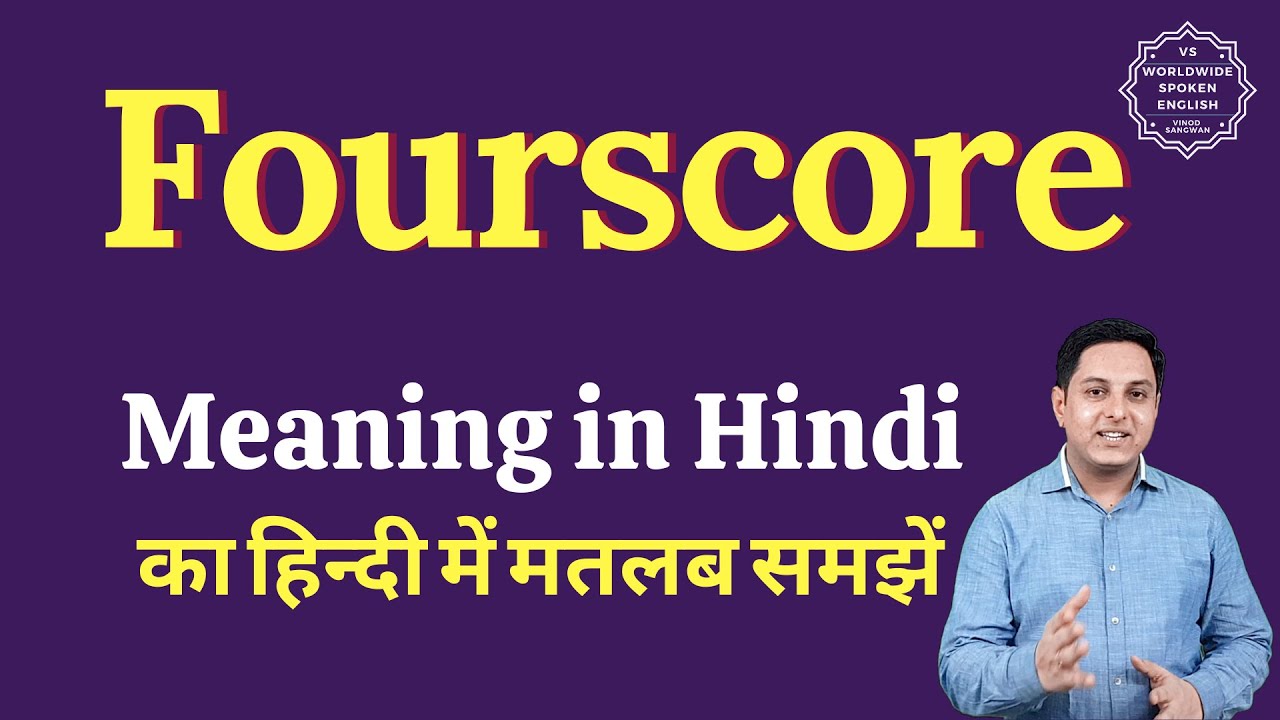 Fourscore meaning in Hindi | Fourscore ka matlab kya hota hai - YouTube