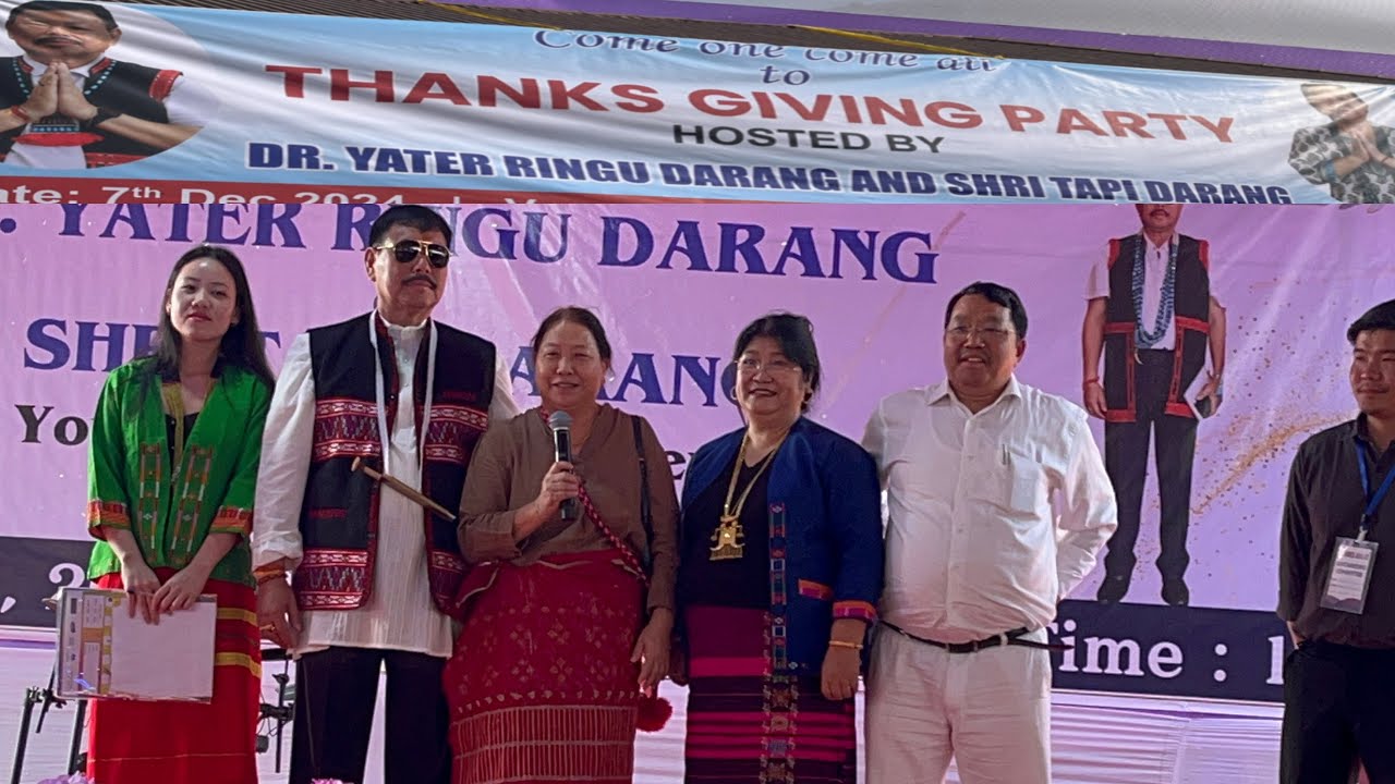 THANK GIVING PARTY Hosted By DR.Yater Ringu Darang And Shri Tapi Darang ...