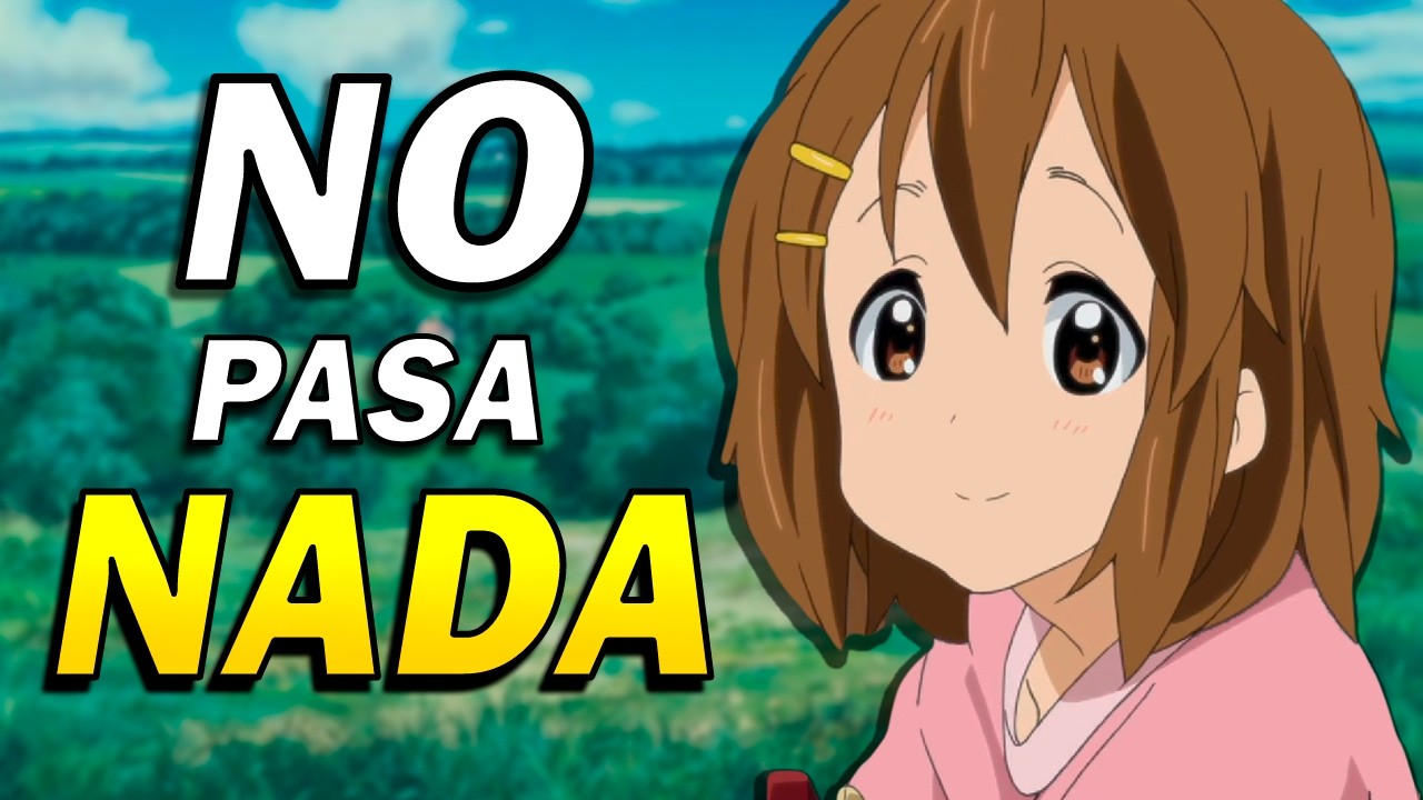 NO PASA NADA Y ESO ES ARTE: ANIMES SLICE OF LIFE - YouTube
