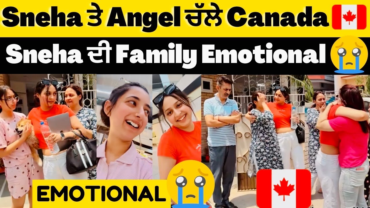 😍Sneha Katyal ਤੇ Angel Shivam ਜਾ ਰਹੇ ਨੇ Canada🇨🇦Sneha Katyal ਦੀ Family ...