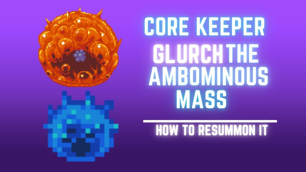 HOW TO RESUMMON GLURCH THE ABOMINOUS SLIME | CORE KEEPER - YouTube