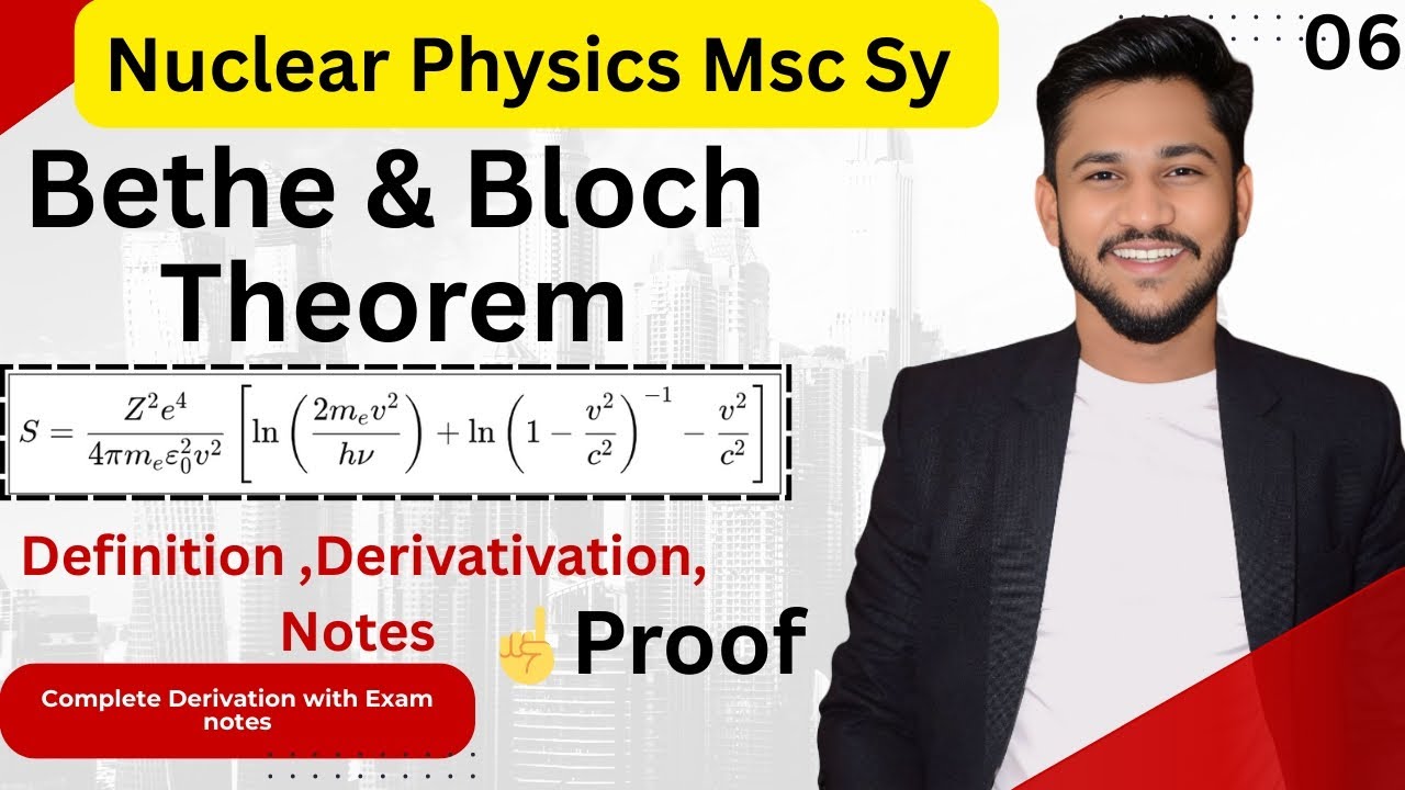 Bethe and Bloch Theorem || Nuclear physics || Msc sy - YouTube