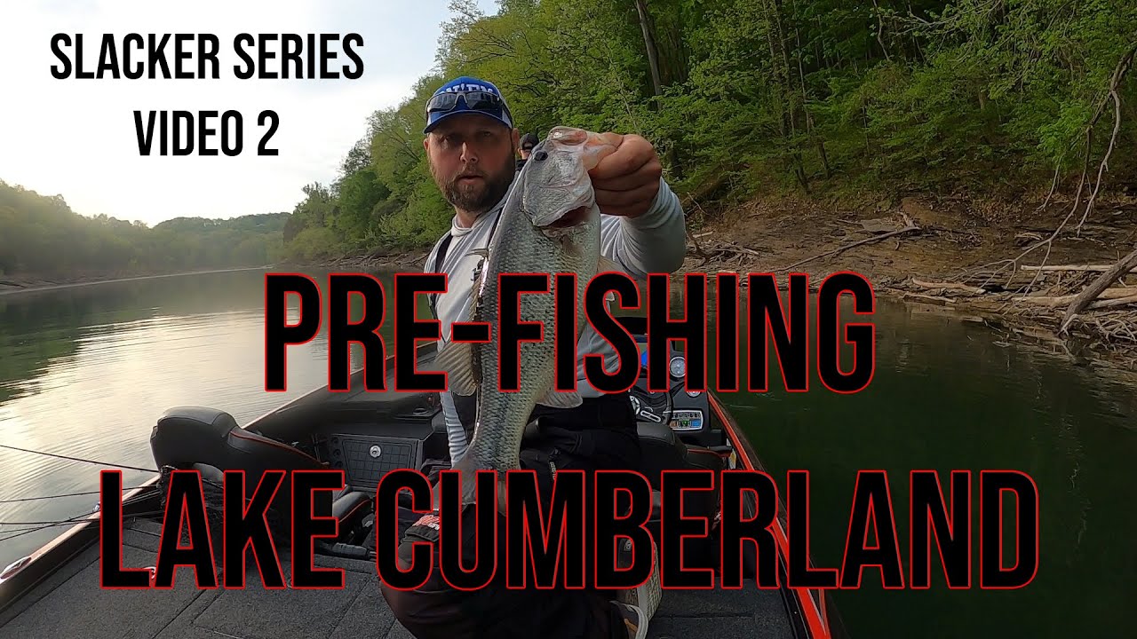 Slacker Series Video 2 - Pre-Fishing Lake Cumberland! - YouTube