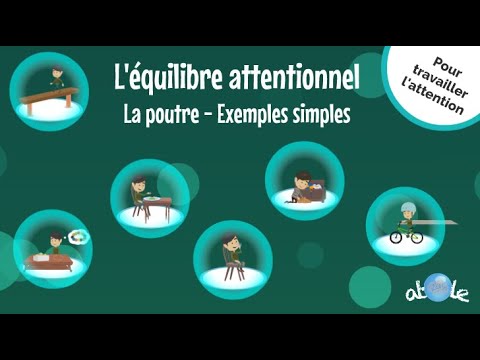 31 - L'équilibre attentionnel - la poutre - Exemples simples - ATOLE ...