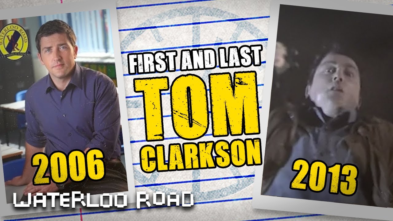 Tom Clarkson's Eerily Similar First and Final Scene | Waterloo Road ...