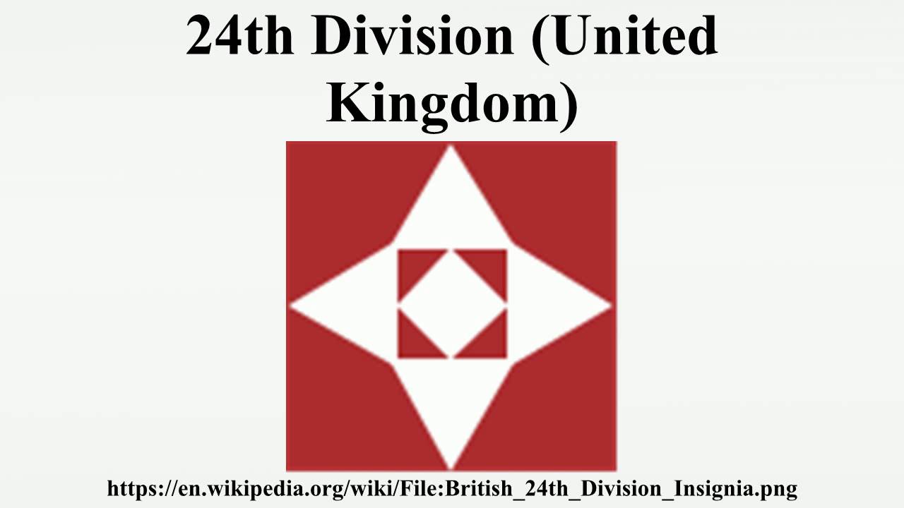 24th Division (United Kingdom) - YouTube