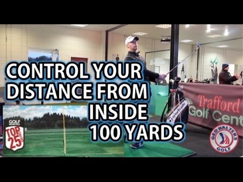 Control Your Distance From Inside 100 Yards - YouTube