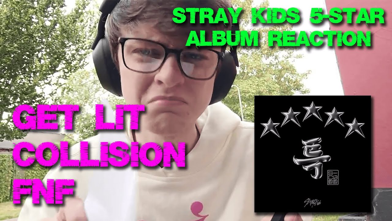 A mixed bag | Stray Kids - 5-Star Album Reaction Part 3 [GET LIT ...
